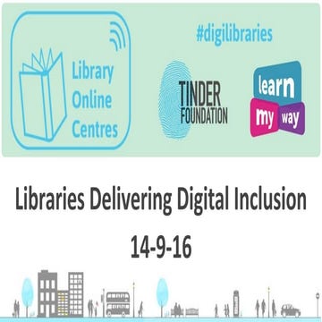 Libraries Delivering Digital Inclusion | PPT