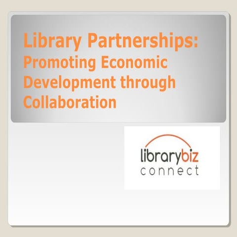 Libraries promoting economic development through collaboration | PPT