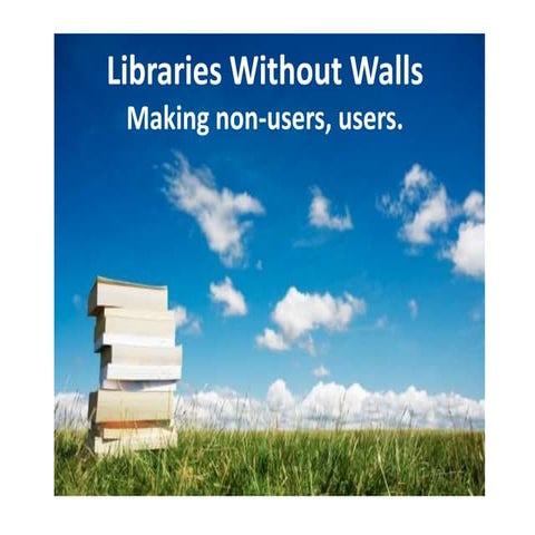 Libraries without walls | PPT