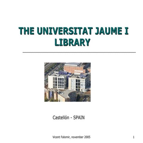The Universitat Jaume I Library | PPT