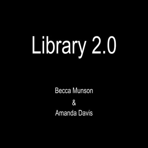 Library 2.0 | PPT