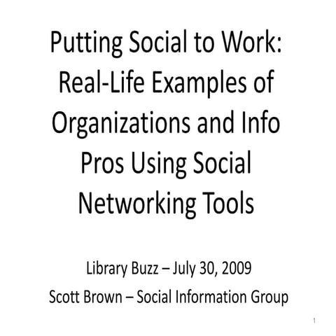 Putting Social to Work: Real-Life Examples of Organizations and Info ...