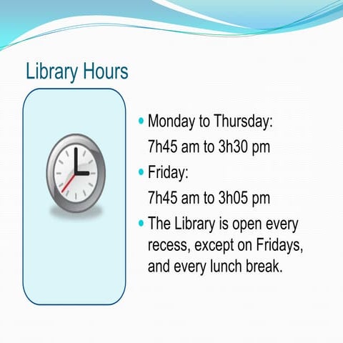 Library Hours | PPTX