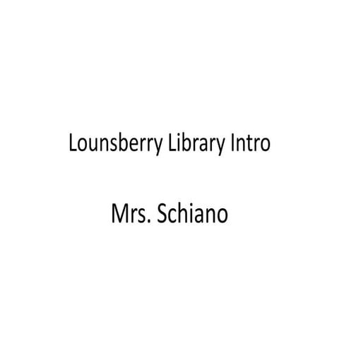 Library Intro | PPTX