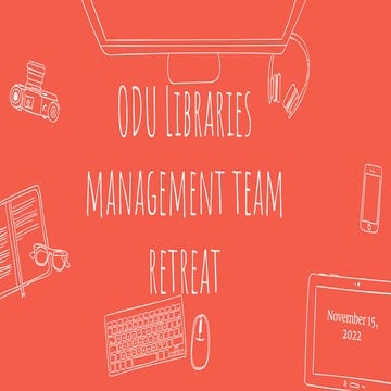 ODU Libraries - Library Management Team Retreat | PPTX