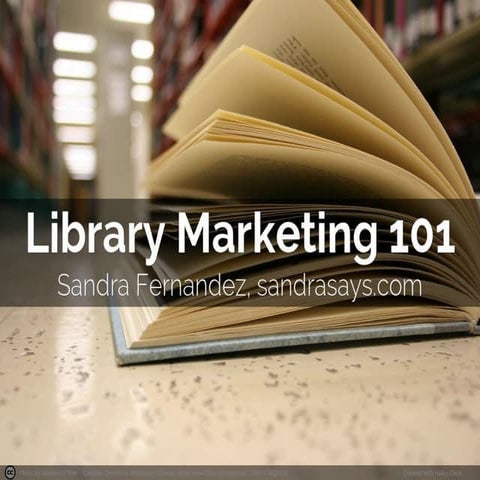 Marketing 101 for Libraries | PDF