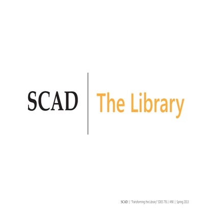 SCAD Jen Library (Midterm Report) | PPT