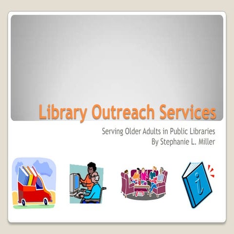 Library outreach services for older adults review | PPTX