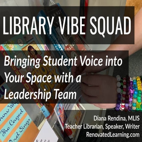 Library Vibe Squad: Bringing Student Voice Into Your Space with a ...