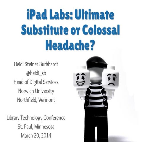 iPad Labs: Ultimate Substitute or Colossal Headache | PPT
