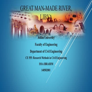 Libya great man made river project | PPTX