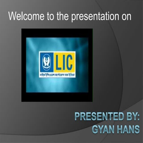 presentation on LIC company | PPTX | Life Insurance | Insurance