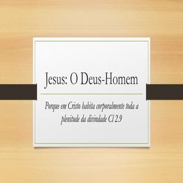 Jesus: O Deus-Homem | PPTX