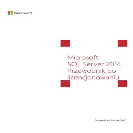 Microsoft SQL Serwer 2014 przewodnik licencjonowanie | PDF | Databases | Computer Software and ...