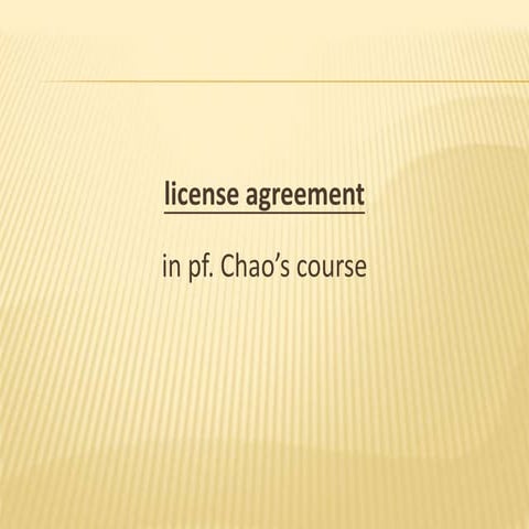 License agreement & course video clips(pf. chao) | PPTX