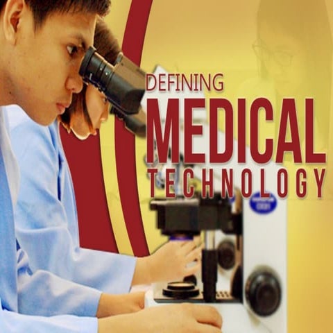 Defining Medical Technology and the Responsibilities of a Medical Technologist | PPT | Medical ...