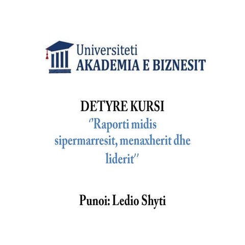 Sipermarres?! Menaxher?! Lider?! | PPTX