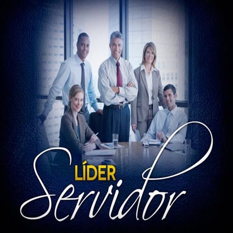 O Líder servidor II - A essência da liderança na prática | PPT ...