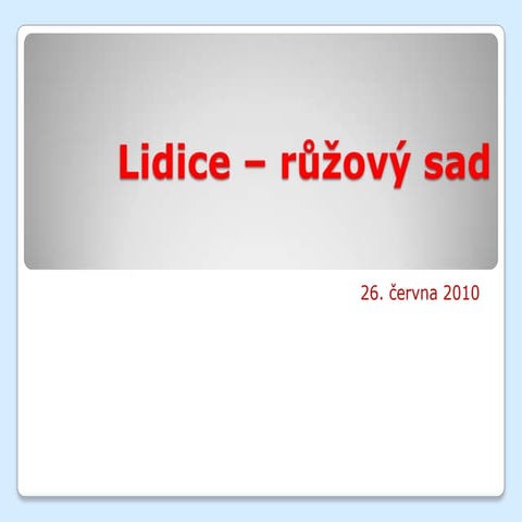 Lidice – růžový sad | PPTX
