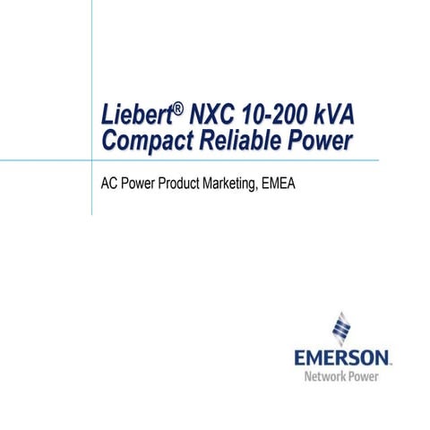 Liebert NXC200 PRESENTATION UPS REV .pptx