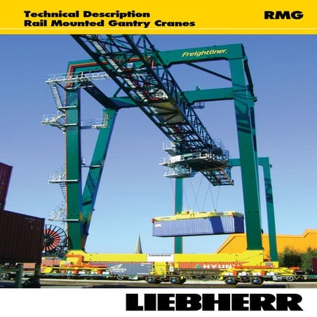 Liebherr rmg-rail-mounted-gantry-cranes-technical-description | PDF