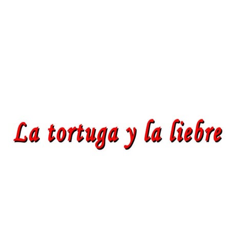 Cuento EL CONEJO Y LA LIEBRE | PPTX