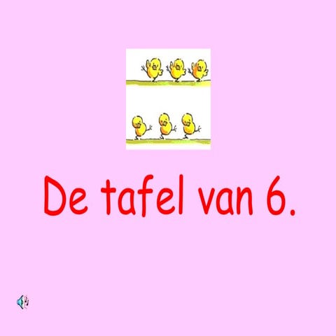 Tafel van 6 | PPT