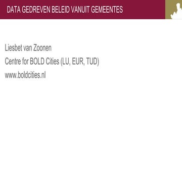 Liesbet van Zoonen - Congres 'Data gedreven Beleidsontwikkeling' | PPT