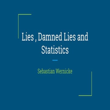 Lies , damned lies and statistics | PPT