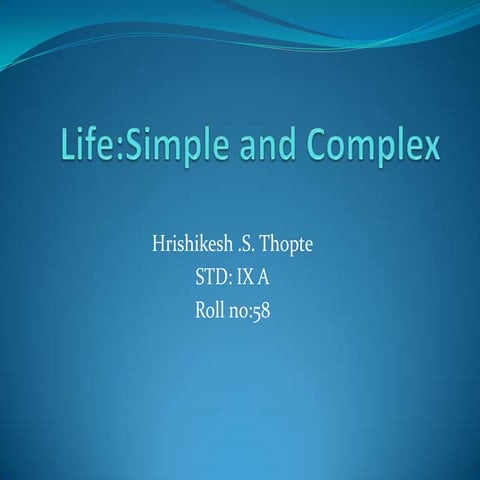 Life:simple and comples | PPTX