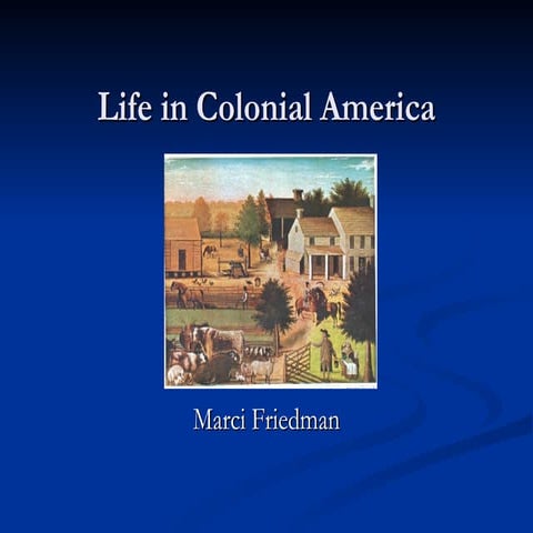 Life in Colonial America | PPT