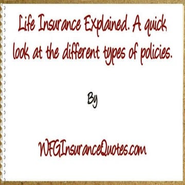 Life Insurance Explained. A quick look at the different types of ...