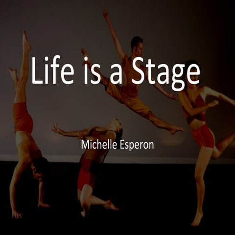 Life Is A Stage | PPT