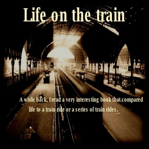 Life Is A Train Ride | PDF