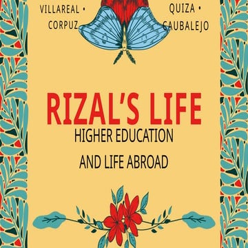 LIFE OF RIZAL: higher education and life abroad | PPTX