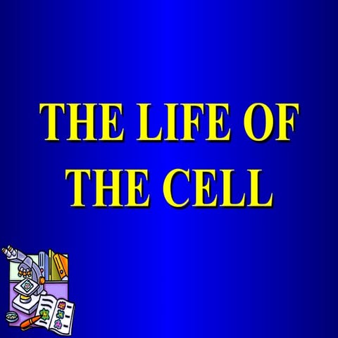 Life of the Cell | PPT