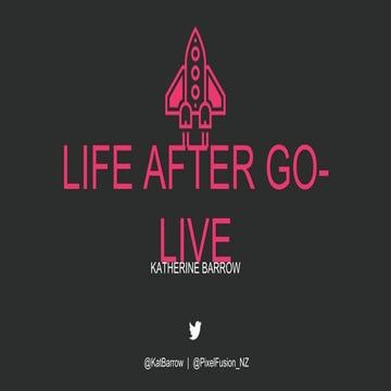 Life after go live | PPT