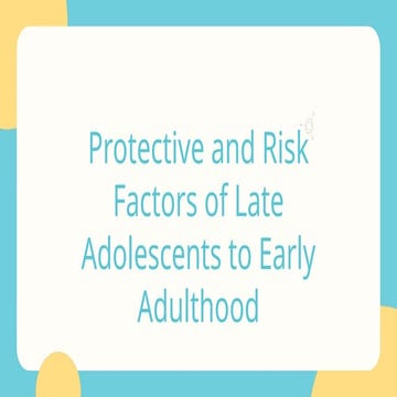 Life and Career Skills Lesson 2.pptxProtective and Risk Factors of Late ...