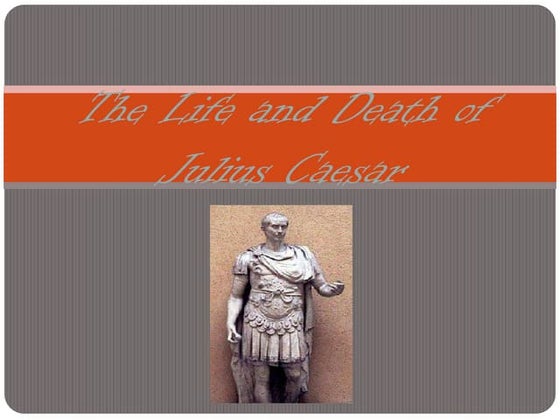 Prose 1 JULIUS CAESAR | PPTX | Death, Injury, or Military Conflict ...