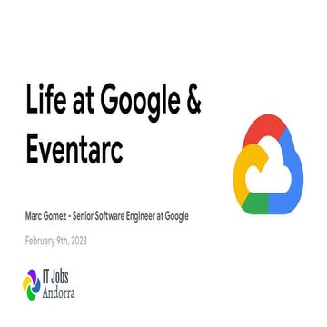 Life at Google and Eventarc | PPT