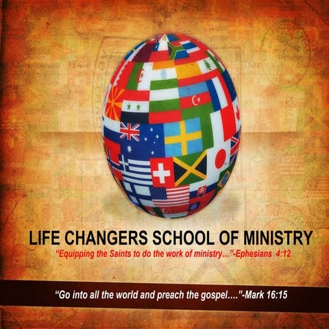 LIFE CHANGERS SCHOOL OF MINISTRY | PPT