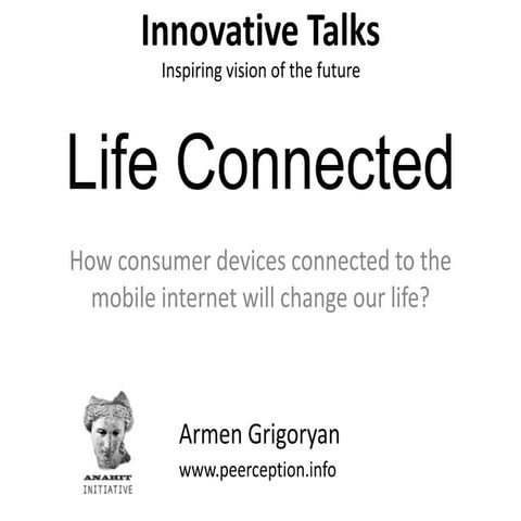 Innovative Talks: Life Connected | PPTX
