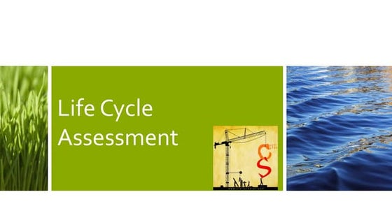 Life Cycle Assessment | PPT