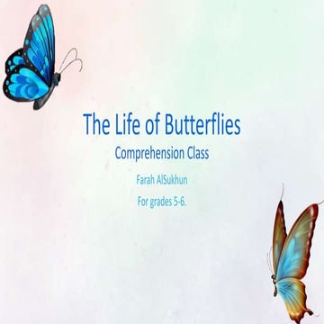 Lifecycle of a butterfly, used as demo lesson for grades 5 to 6 .pptx