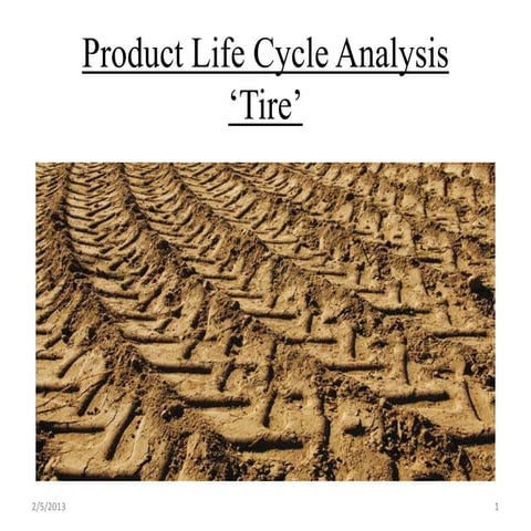 Life cycle of tire | PPSX