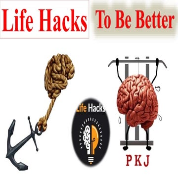 Life Hacks To Be Better Every Day - The Brain GYM | PPT