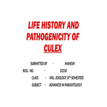 LIFE HISTORY AND PATHOGENICITY OF CULEX.pptx