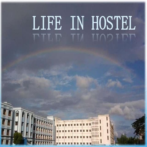 Life in a hostel | PPTX