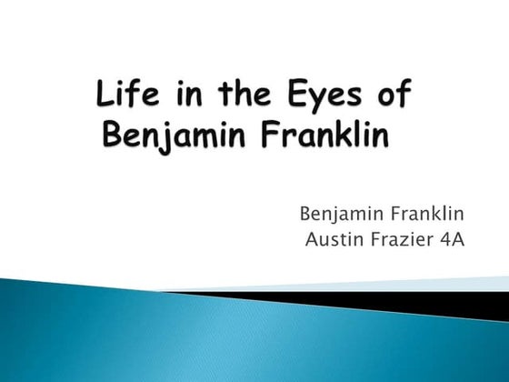 Morgan Potter 4A Benjamin Franklin | PPT