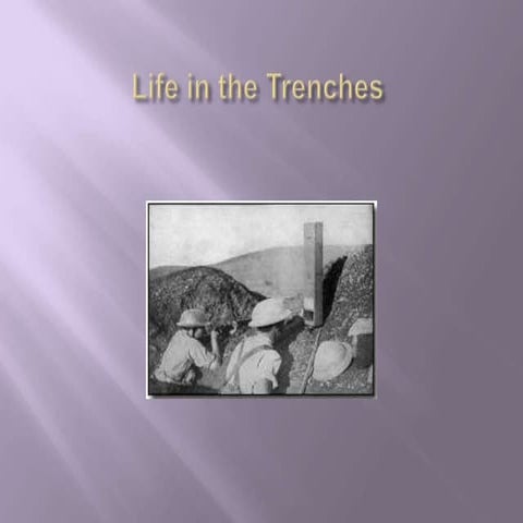 Life in the trenches | PPTX